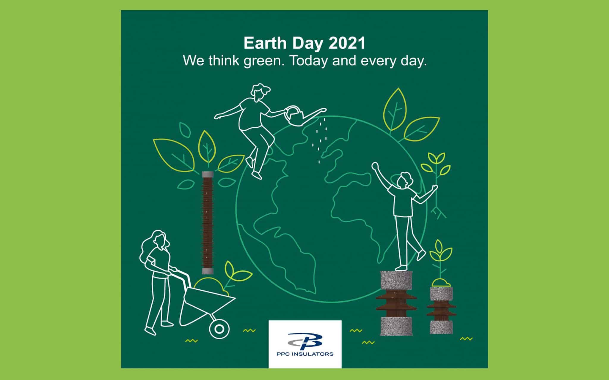 Earth Day 2021 - PPC INSULATORS